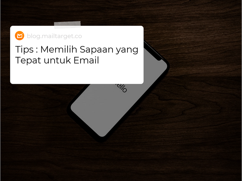 Tips: Memilih Sapaan yang Tepat untuk Email
