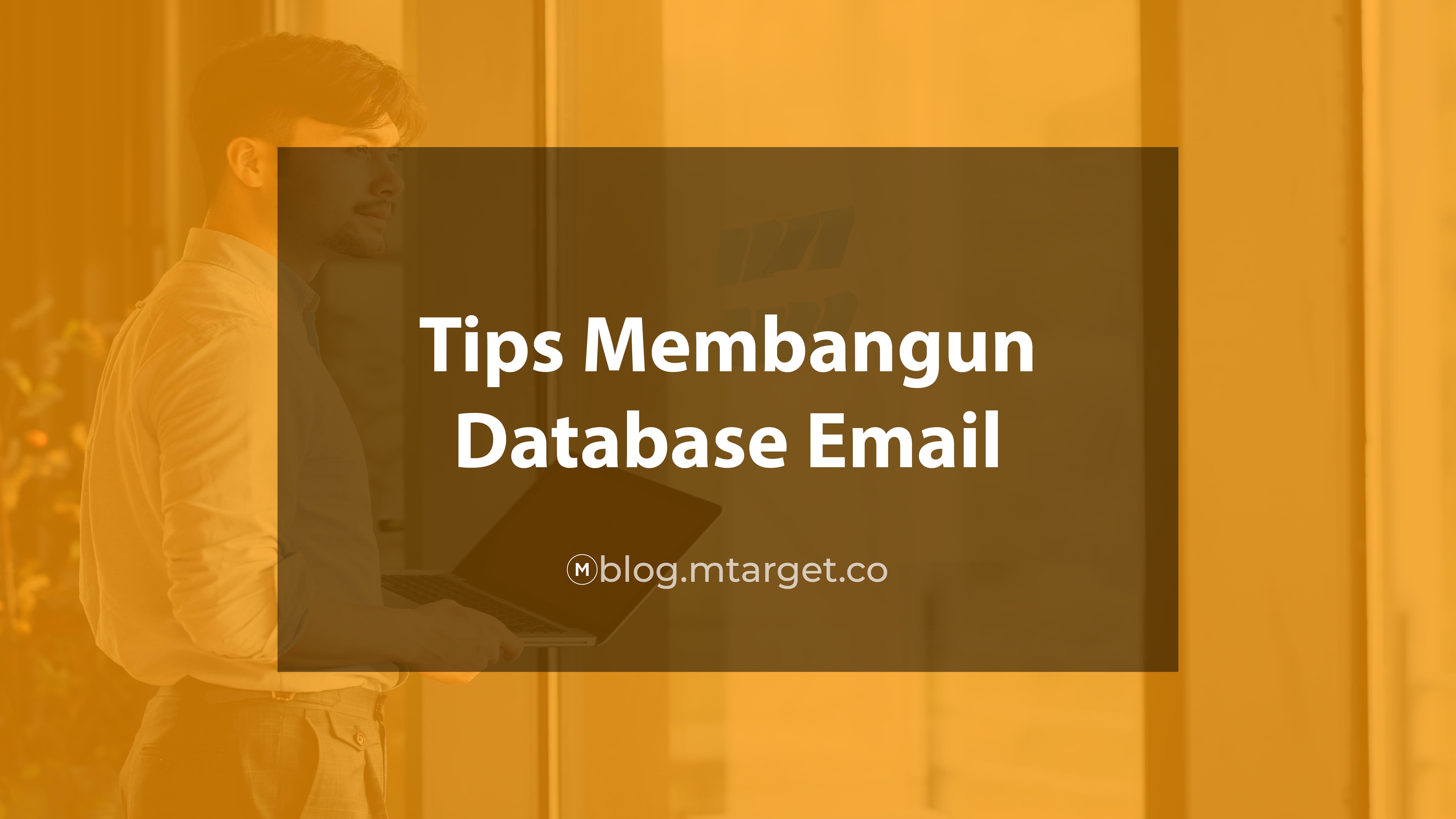 Tips Membangun Database Email