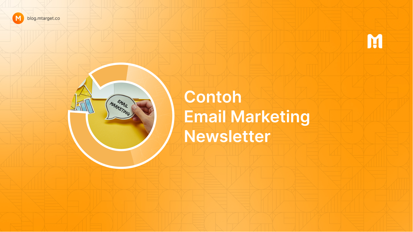 5 Email Marketing Newsletter Template yang Efektif