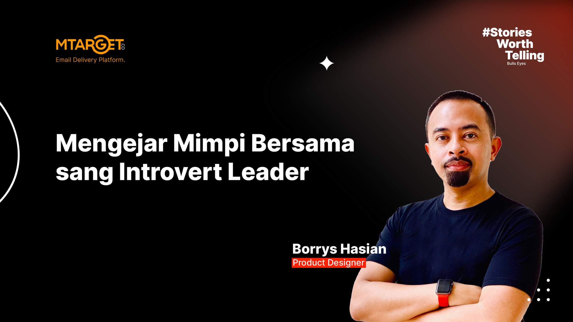 Meraih Mimpi Bersama Introvert Leader, Borrys Hasian