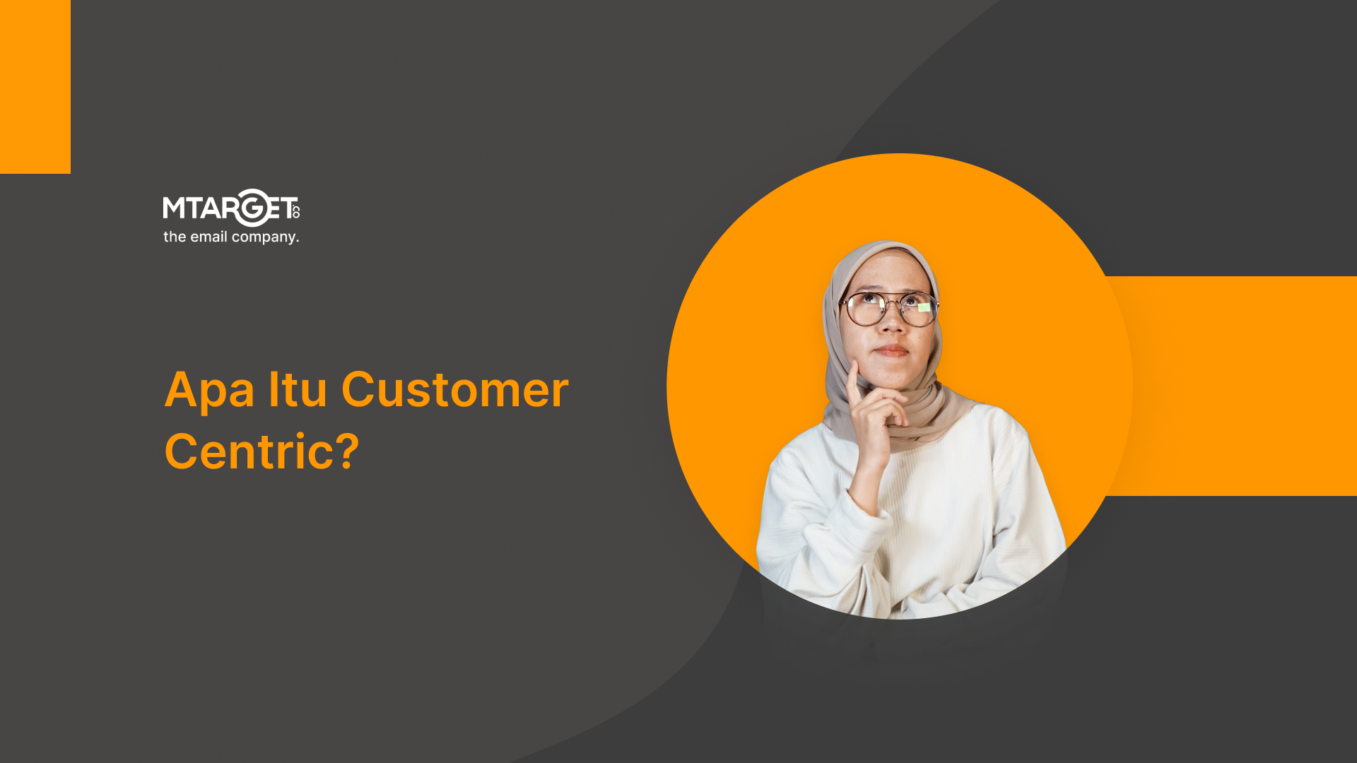 Customer Centric: Apa Itu, Manfaat, dan Cara Membangunnya